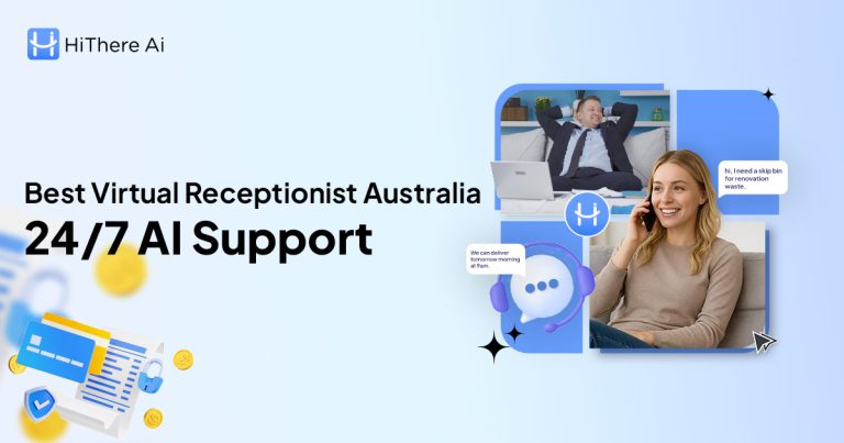 Best Virtual Receptionist Australia: 24/7 AI Support - HiThere AI