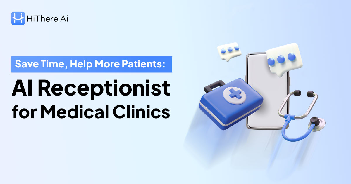 Save Time, Help More Patients: AI Receptionist for Medical Clinics ...